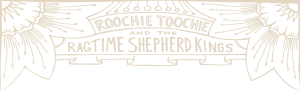 Reviews Archives · Roochie Toochie and the Ragtime Shepherd Kings